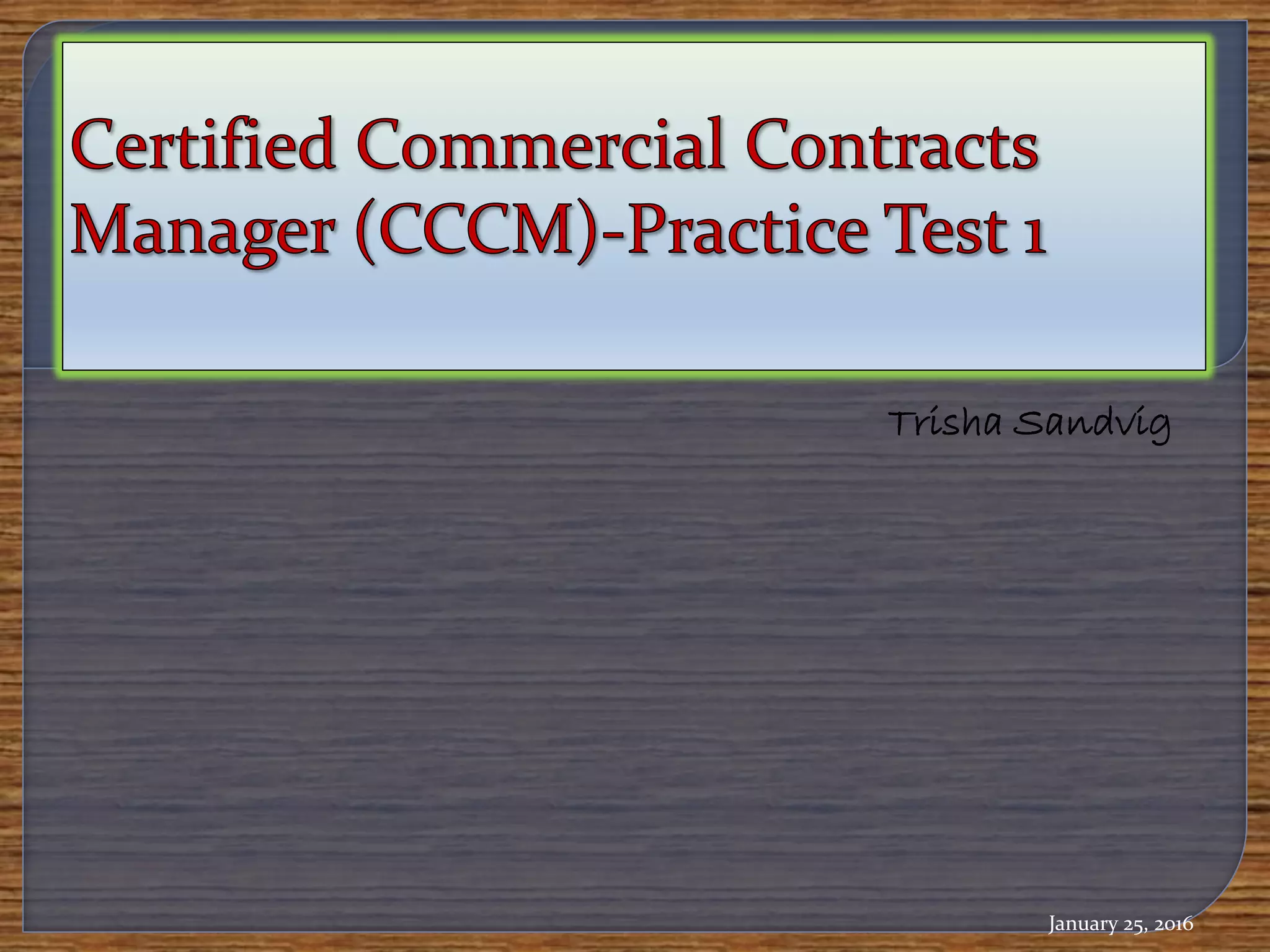 Certified Commercial Contracts Manager (CCCM) - Practice Test 1 | PDF