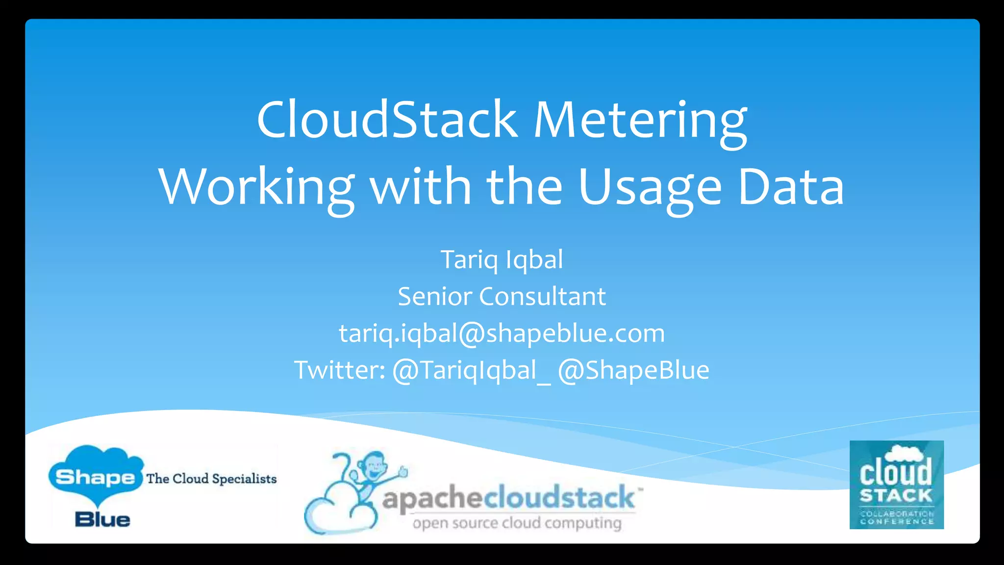 CloudStack Metering - Working with Usage Data #CCCNA14 | PPT