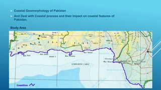 coastal features of pakistan by muhammad waseem noonari | PPTX
