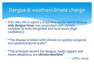 Climate Change and Dengue | PPTX