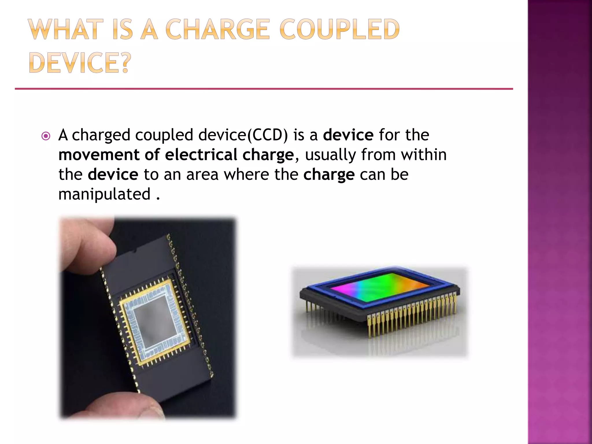 Charged Coupled Device | PPTX