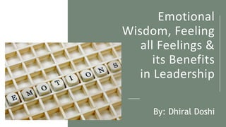 Emotional Wisdom, Feeling all Feelings And its Benefits in Leadership | PDF