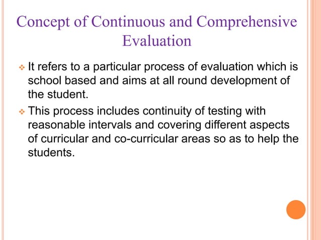 CONTINUOUS AND COMPREHENSIVE EVALUATION | PPTX | Educational Assessment ...