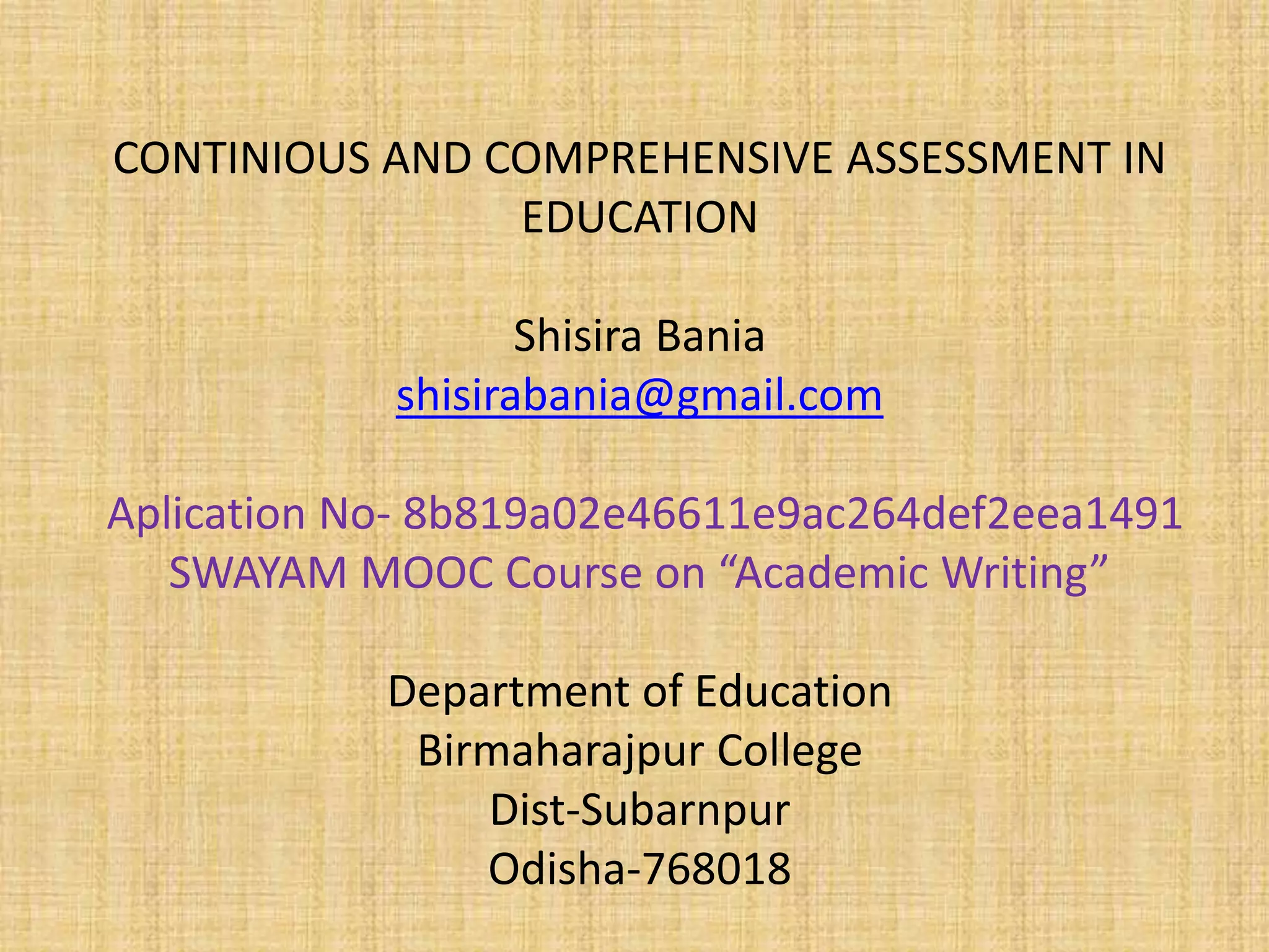CONTINIOUS AND COMPREHENSIVE ASSESSMENT IN EDUCATION | PPTX