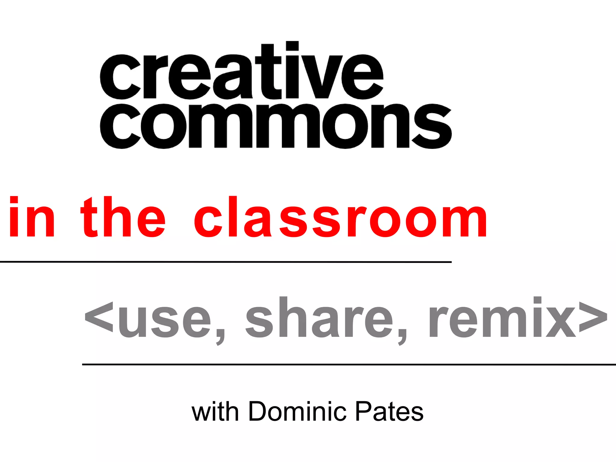Creative Commons In The Classroom | PPT