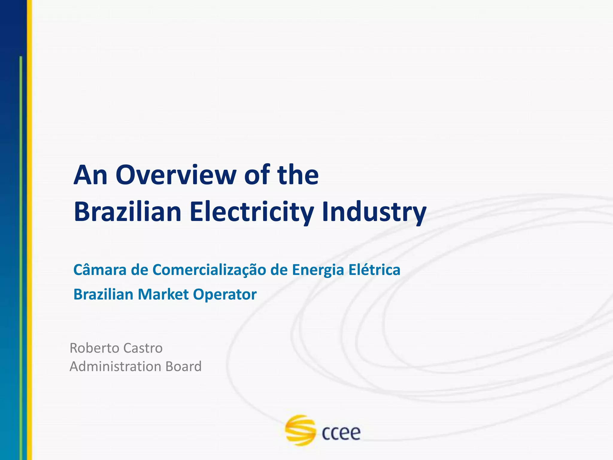 An Overview of the Brazilian Electricity Industry | PPTX