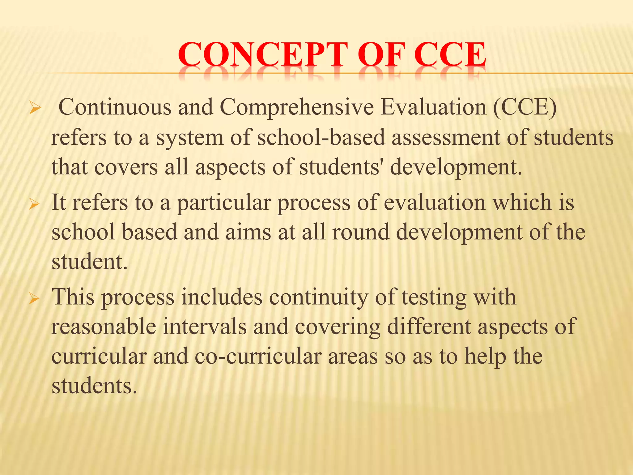CONTINUOUS AND COMPREHENSIVE EVALUATION(CCE) | PPTX