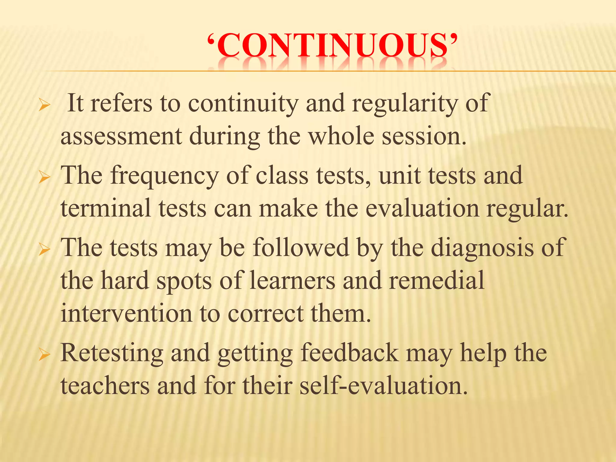 CONTINUOUS AND COMPREHENSIVE EVALUATION(CCE) | PPTX