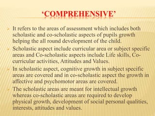 CONTINUOUS AND COMPREHENSIVE EVALUATION(CCE) | PPTX