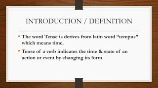 Tenses.you will learn and able to make different sentence | PPT