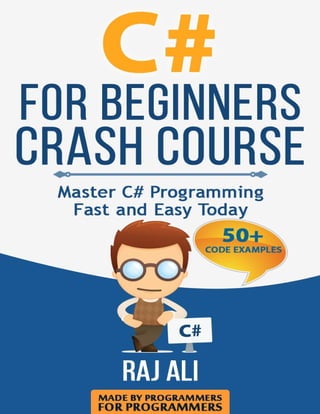C# c# for beginners crash course master c# programming fast and easy today | PDF