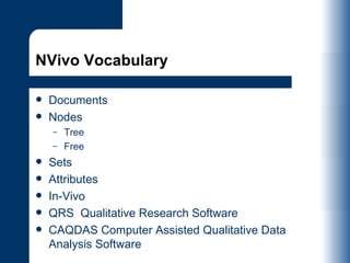 Computer Software in Qualitative Research: An Introduction to NVivo | PPT | Computer Software ...