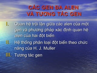 Các gen đa alen và sự tương tác | PPT
