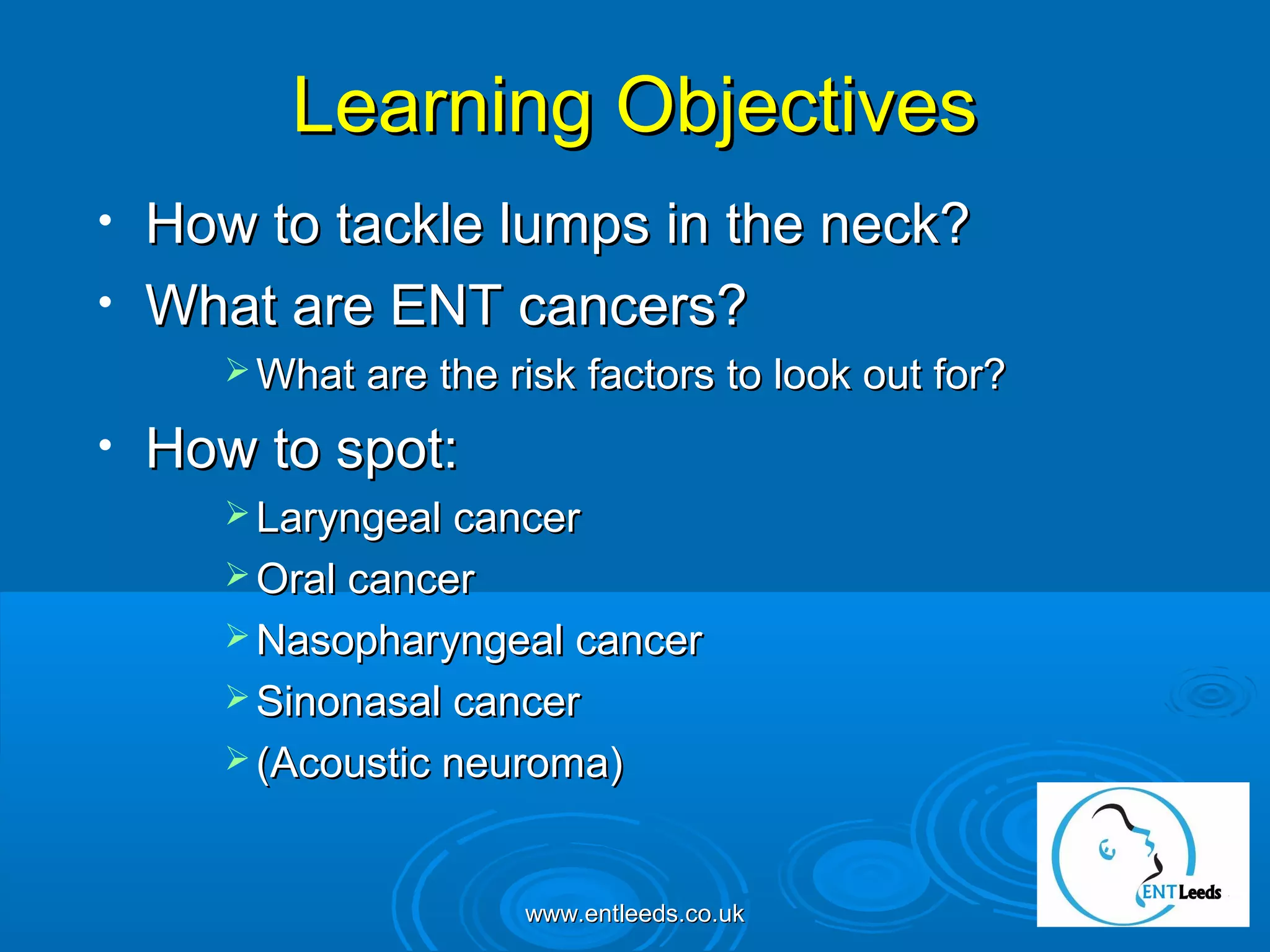 How to recognise ENT Cancers (or how to spot the icebergs)? | PPT