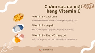Cách chăm sóc da mặt bằng Vitamin E | PPT