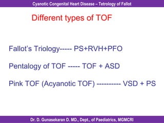 Congenital Cyanotic Heart Disease & TOF - Dr. D. Gunasekaran | PPT