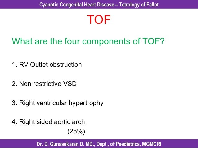 Congenital Cyanotic Heart Disease & TOF - Dr. D. Gunasekaran