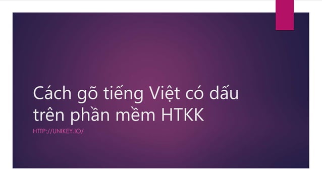 Cach go tieng viet co dau tren HTKK | PPT