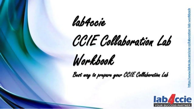 Ccie collaboration lab workbook Ccie collaboration lab workbook