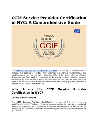 CCIE Service Provider Certification in NYC_ A Comprehensive Guide.docx
