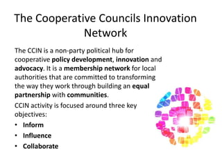 Co-operative councils innovation network slides from GCDA's event Feb ...
