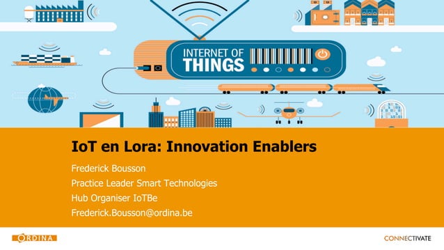 Cc internet of things LoRa and IoT - Innovation Enablers | PPT