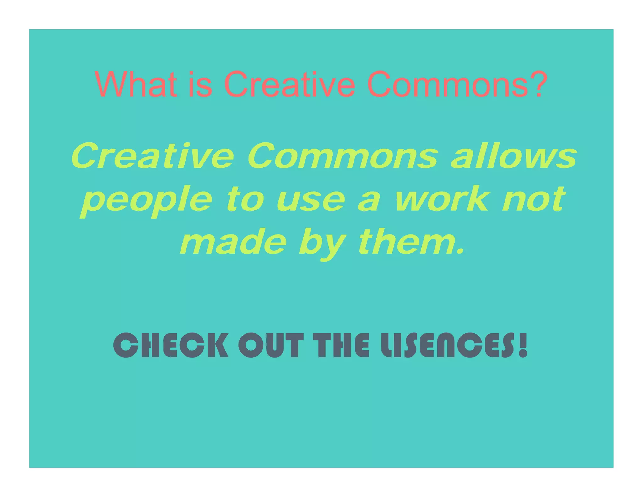 Creative Commons Liscenses | PPT