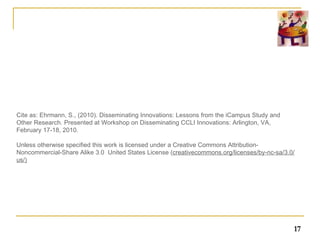 Disseminating Innovations: Lessons from the iCampus Study and Other Research | PPT