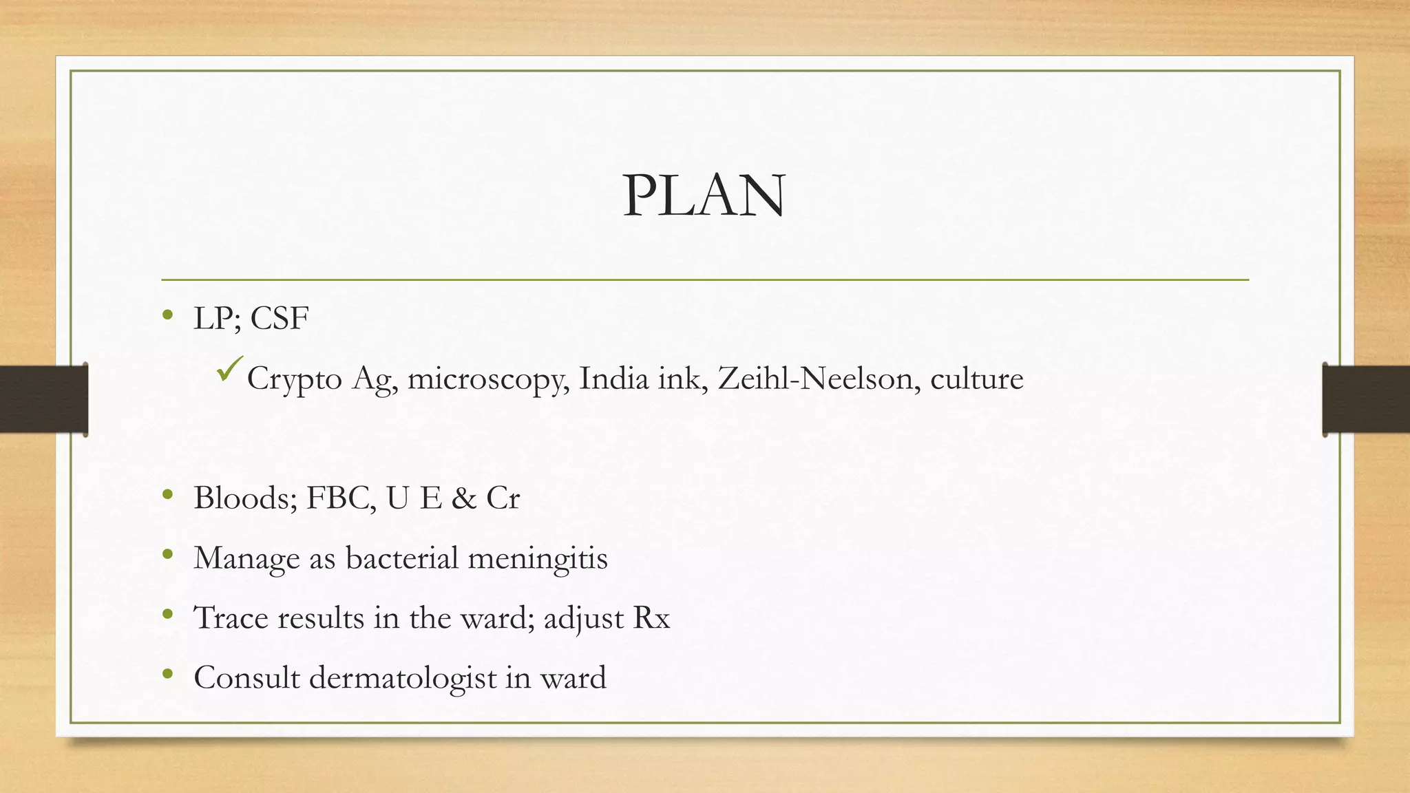 Case Presentation Cryptococcal Meningitis | PPT