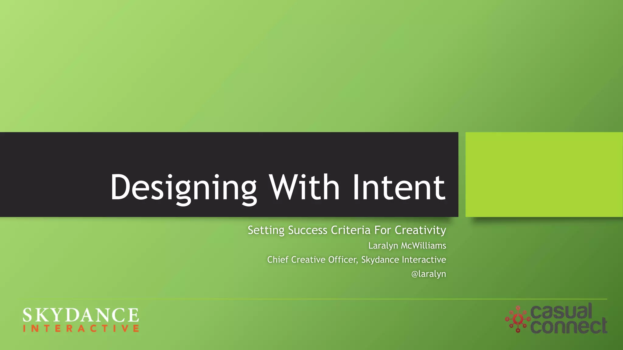 Designing With Intent | Laralyn McWilliams | PPT | Free Download