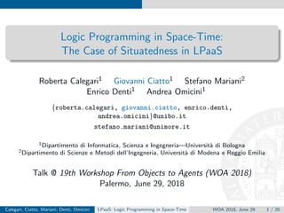 Logic Programming in Space-Time: The Case of Situatedness in LPaaS | PPT
