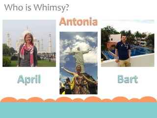 Whimsy.smartpitch.milestone3 | PPTX