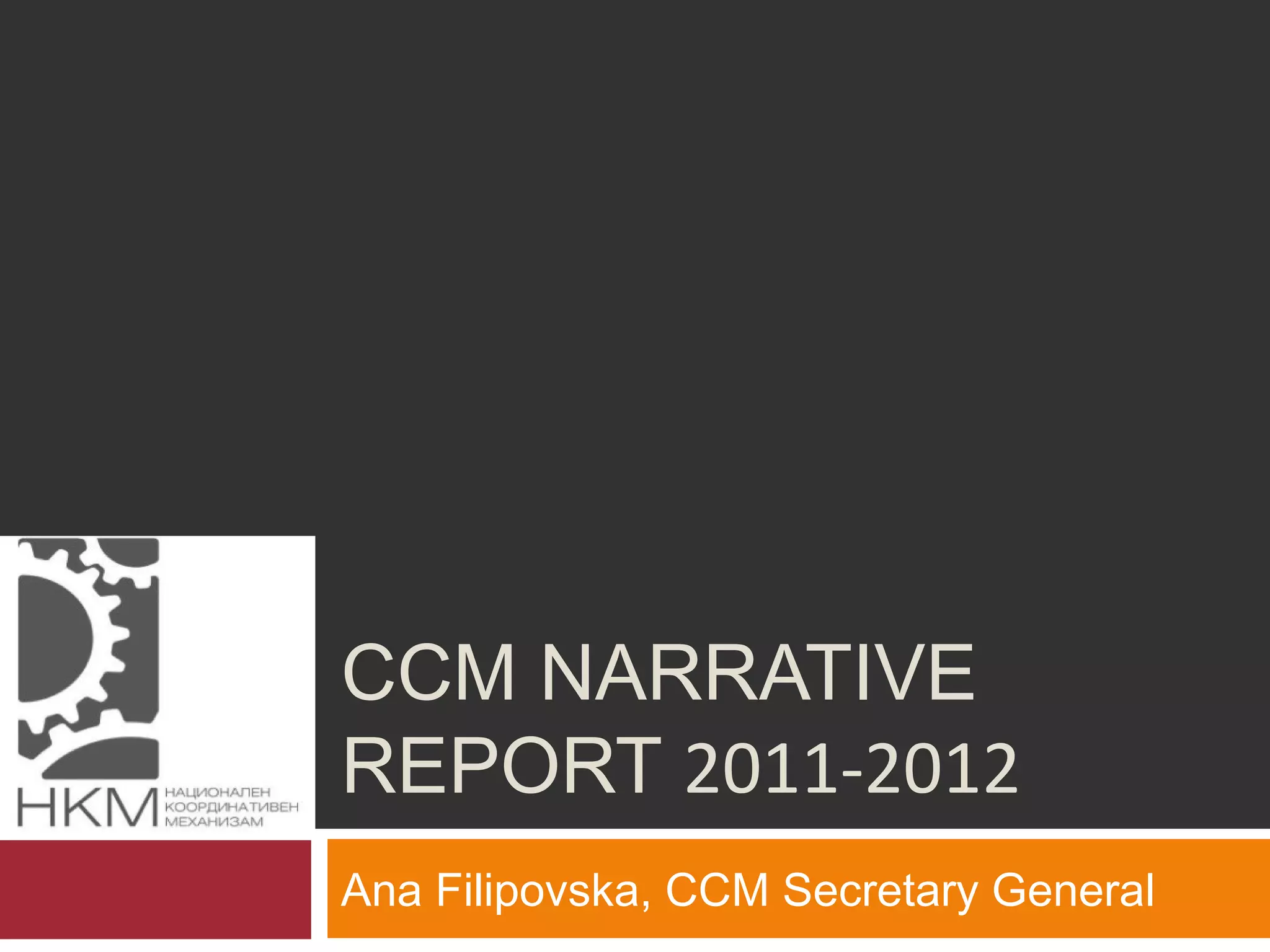 CCM Narrative report 2011-2012 | PPT | Non-Profit Organizations | Industries