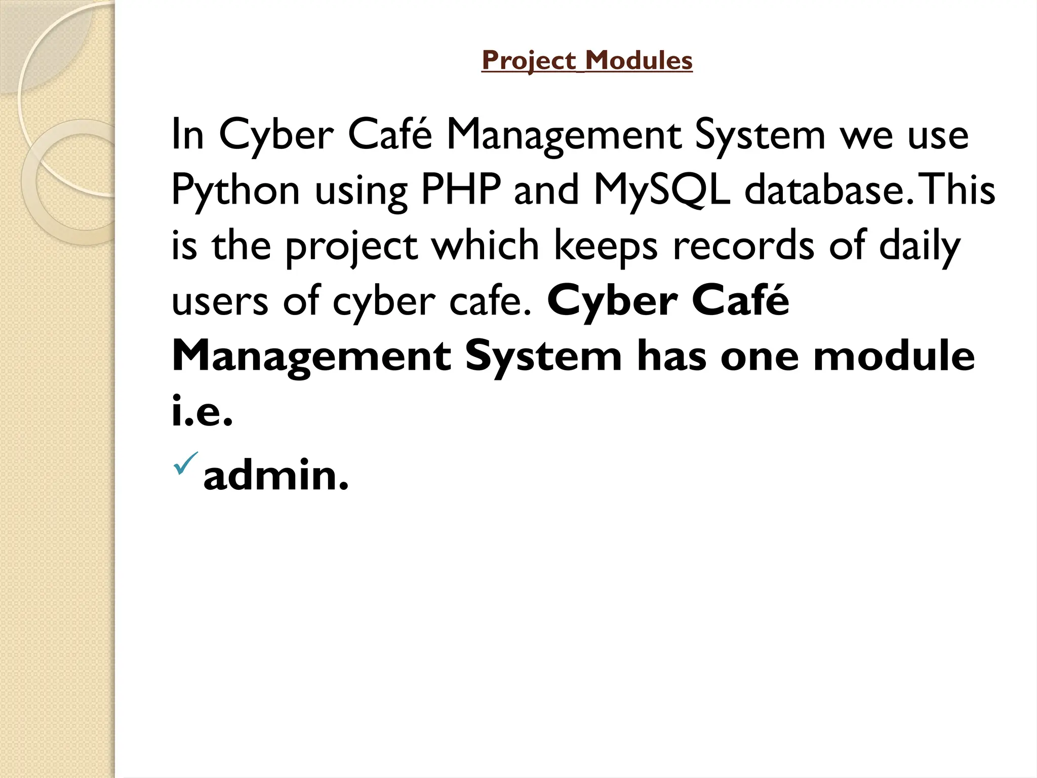 Cyber cafe management system PPT Manipal | PPTX
