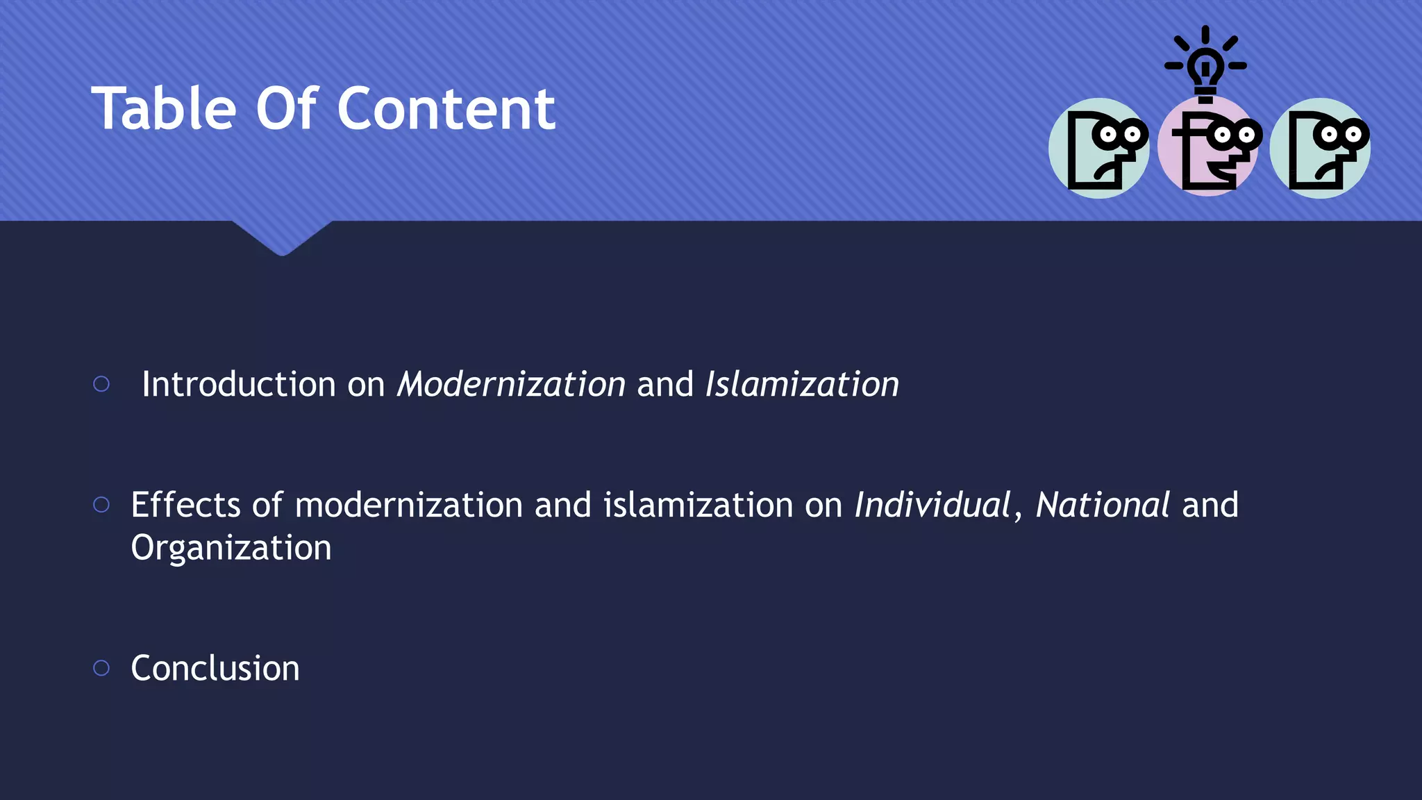 Forces of Change Modernization and Islamization impact on Individual ...
