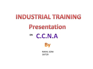 INDUSTRIAL TRAINING PRESENTATION | PPT