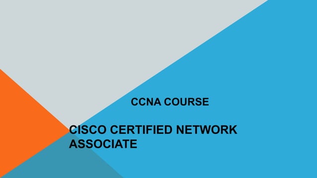 Ccna | PPTX | Computer Networking | Computing
