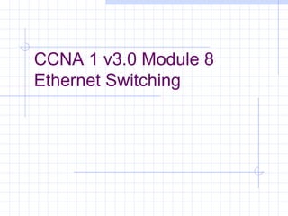 Ccna1v3 mod08 | PPT