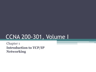 CCNA 200-301 Chapter 1-Introduction to TCP IP Networking.pptx