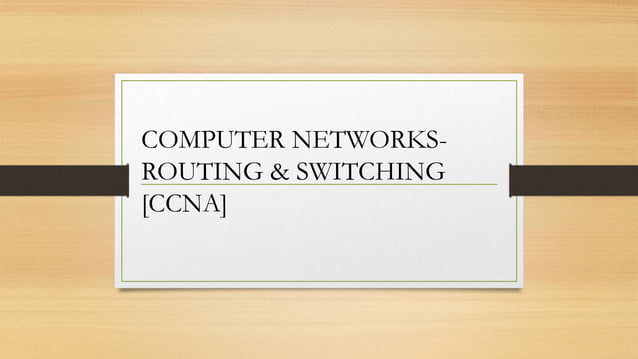Ccna(routing &and switching) | PPTX | Computer Networking | Computing
