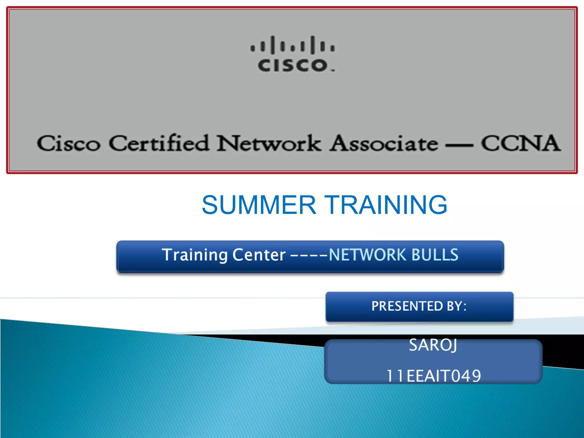Ccna summer training ppt | PPT