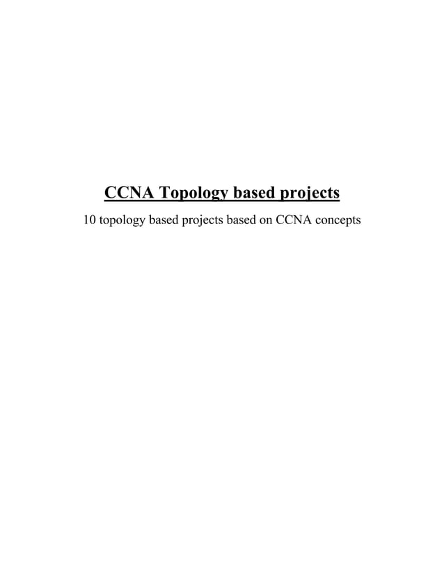 Ccna topology based projects | DOCX | Computer Networking | Computing