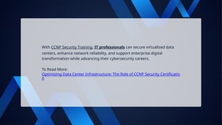 CCNP Security Certification A Key to Securing Virtualized Data Center Environments.pptx