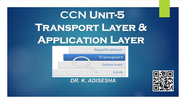 CCN Unit-5 Transport & Application Layer by Adi.pdf | Computer Networking | Computing