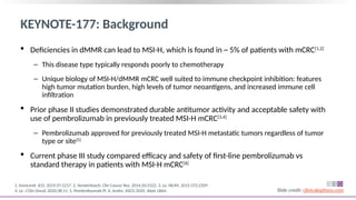 keynote 177 phase III trial of first line pembrolizumab vs CT in MSI H ...