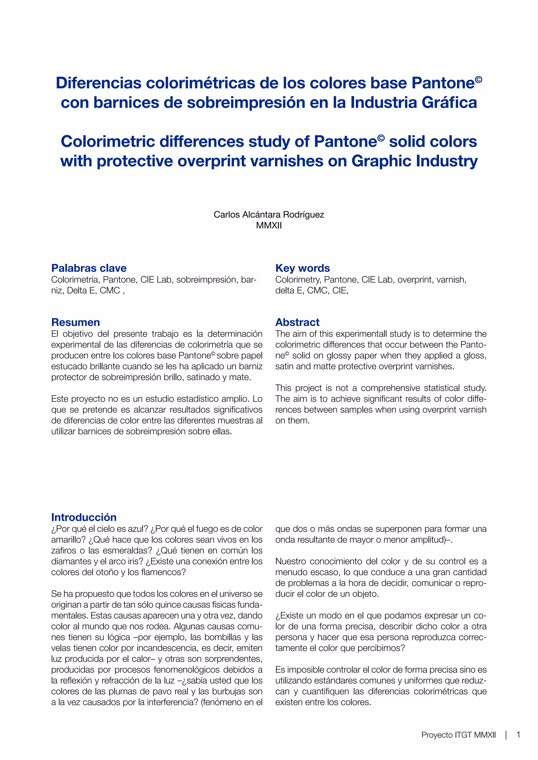 Diferencias colorimétricas de los colores base Pantone© con barnices de ...
