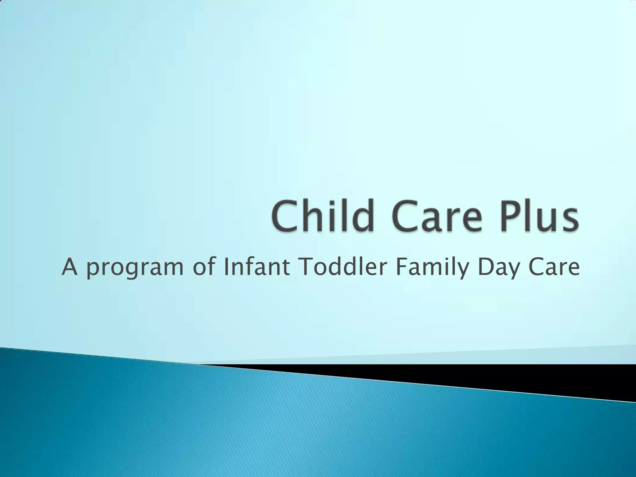 Child Care Plus information session | PPT