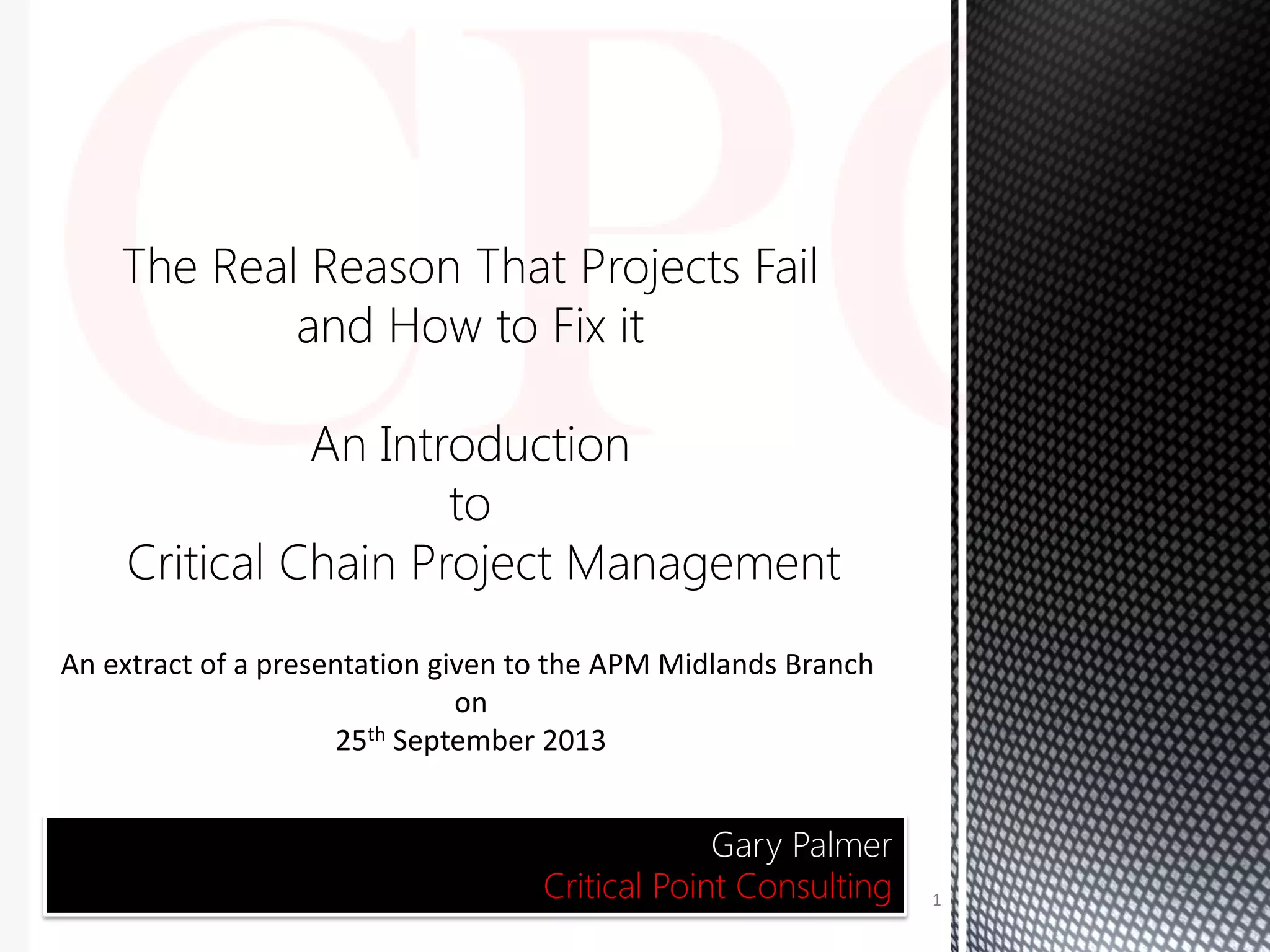 Critical chain project management - Gary Palmer | PPT