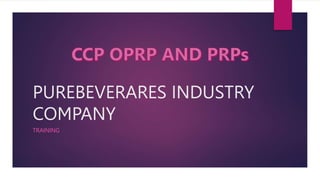 CCP& OPRPs of bottles water factory .pptx