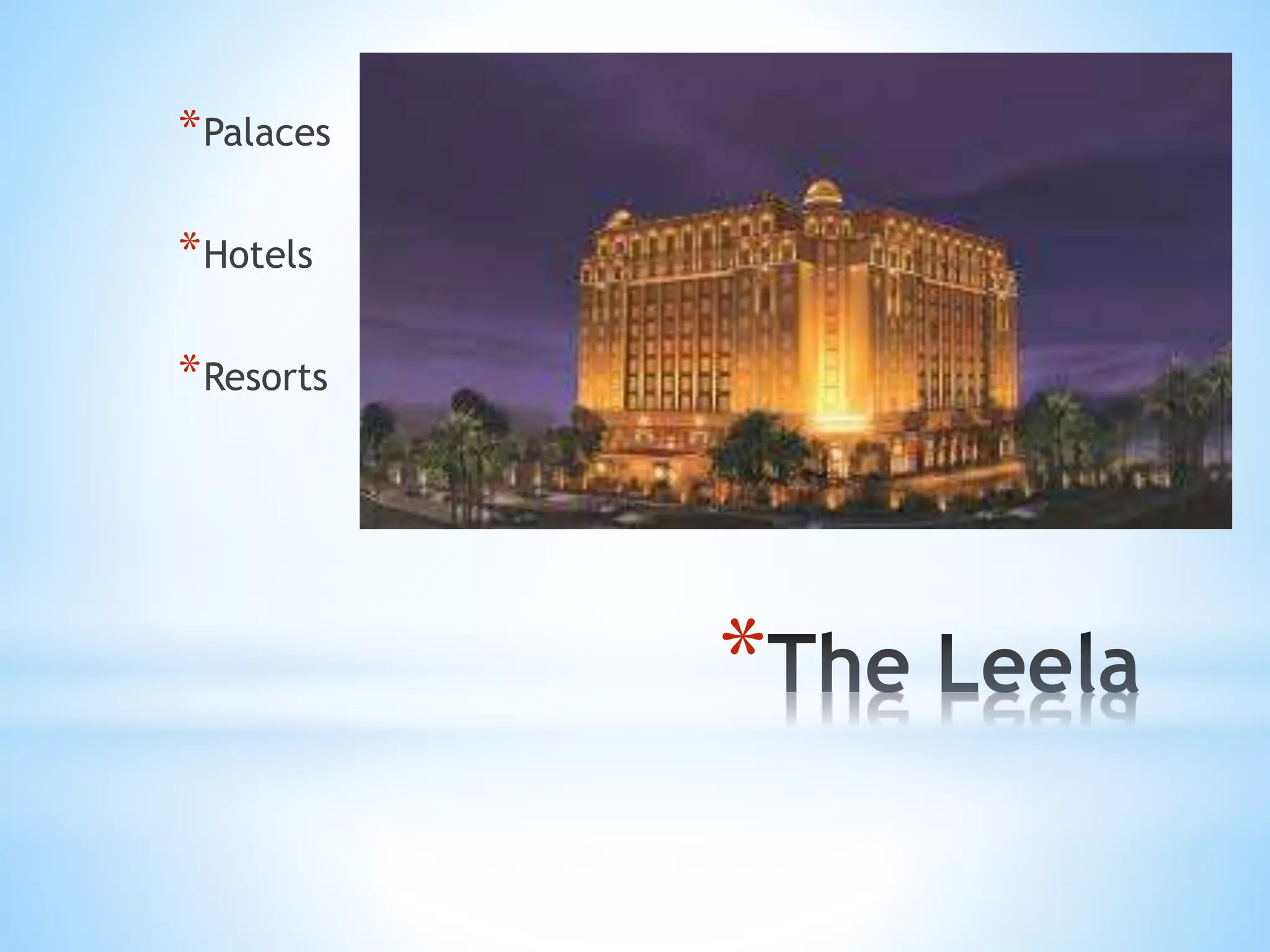 leela hotel , resort & palaces | PPTX